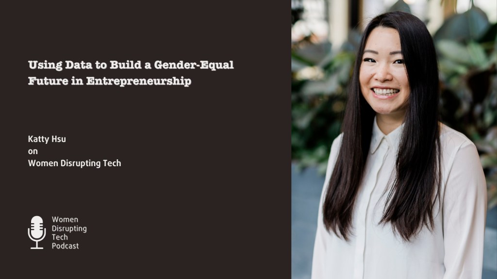 Using Data to Build a Gender-Equal Future in Entrepreneurship with ...