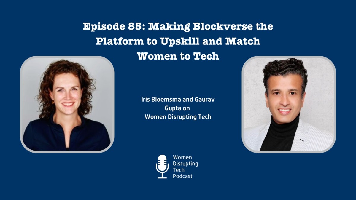 Making Blockverse the Platform to Upskill and Match Women to Tech with Gaurav Gupta and Iris ...