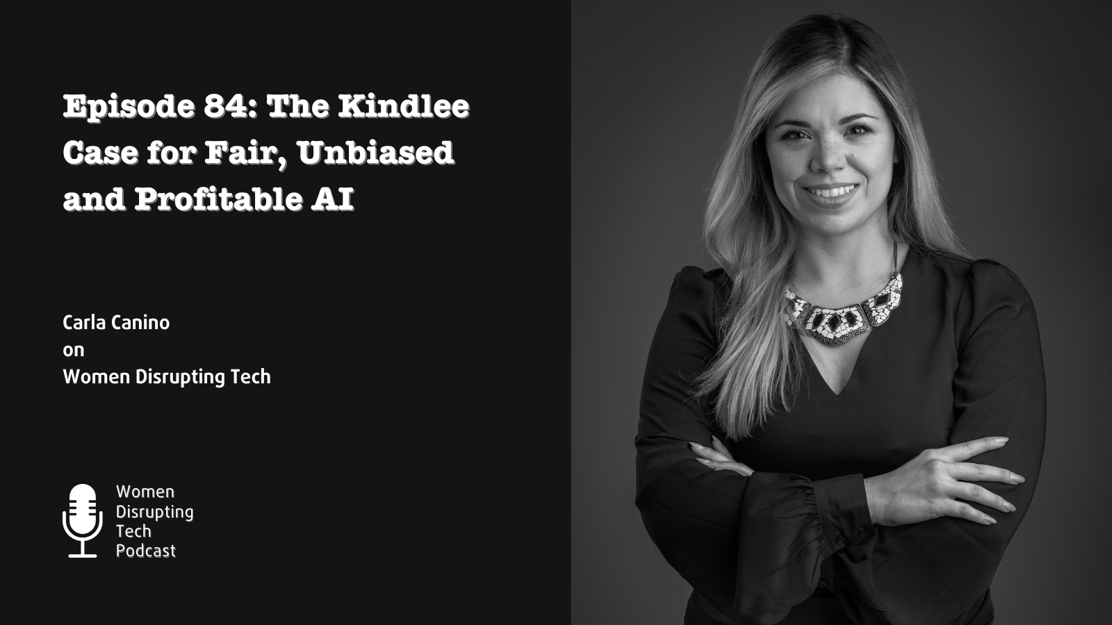 The Kindlee Case for Fair, Unbiased and Profitable AI with Carla Canino ...